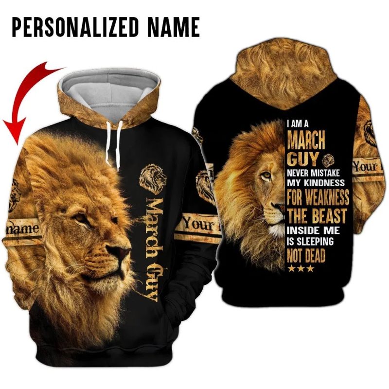 Personalized Name Lion I Am A March Guy Never Mistake My Kindness 3D ...